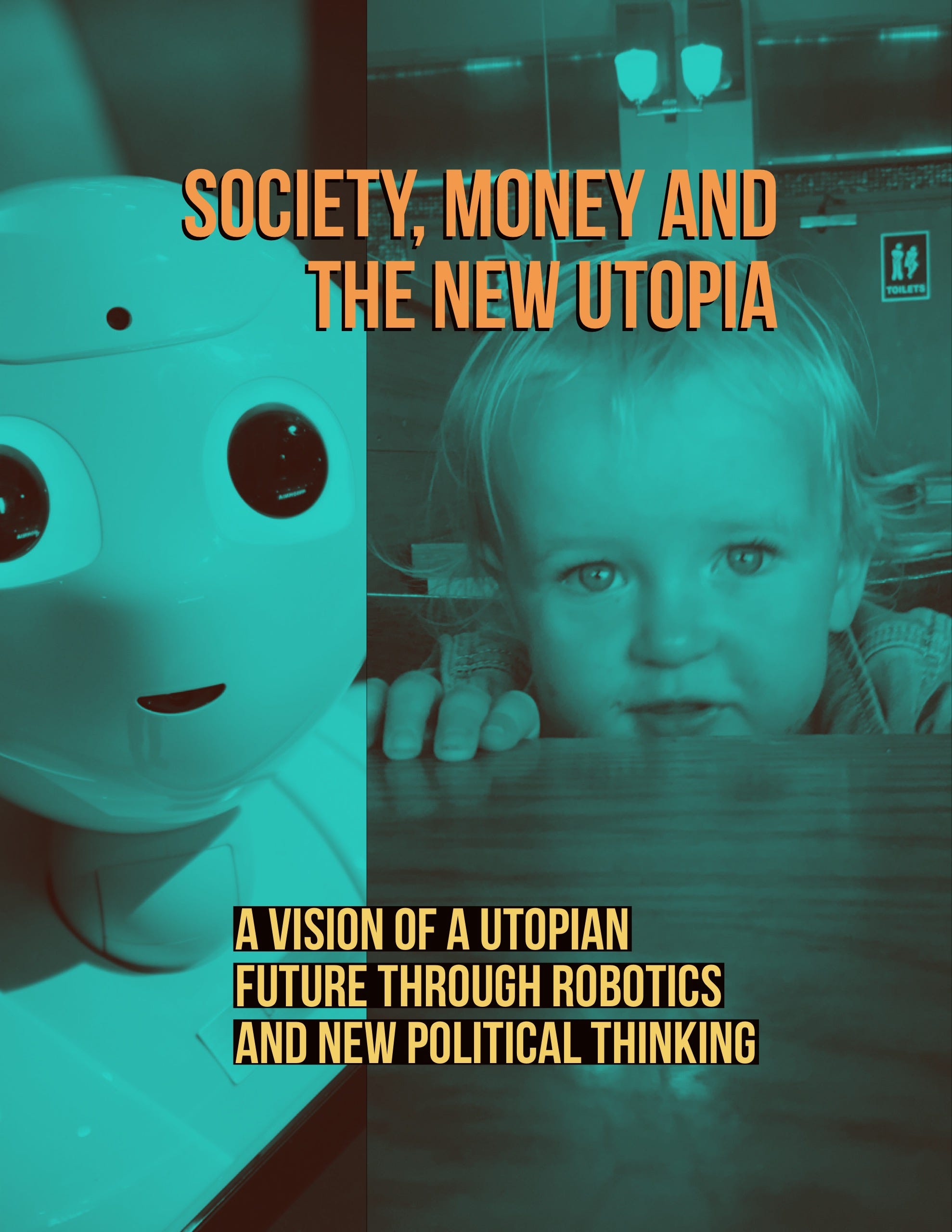Society, Money and the New Utopia