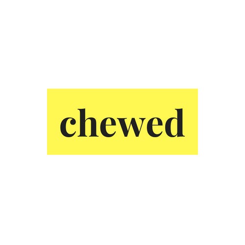 CHEWED – Medium