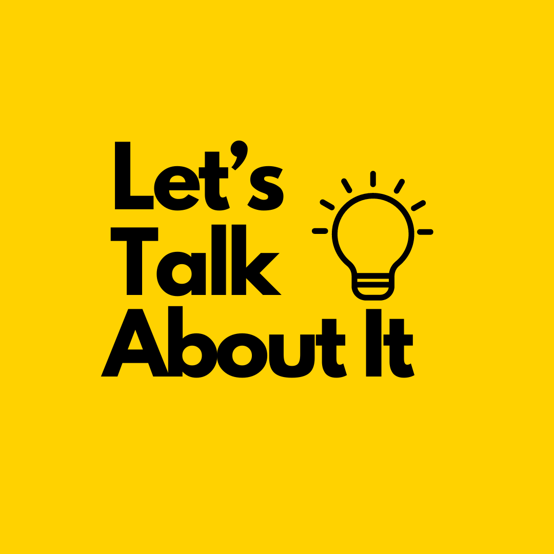 Lets Talk About It – Medium