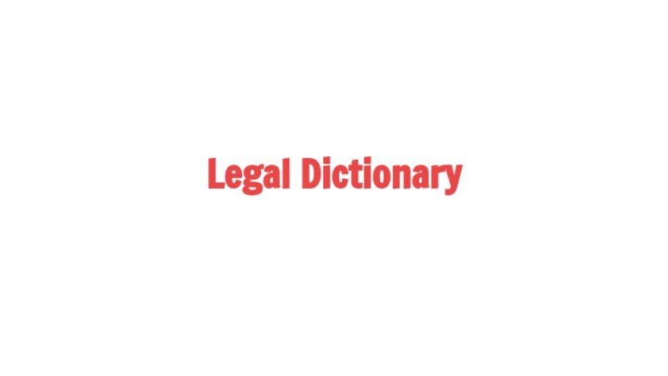 About – Legal Dictionary – Medium