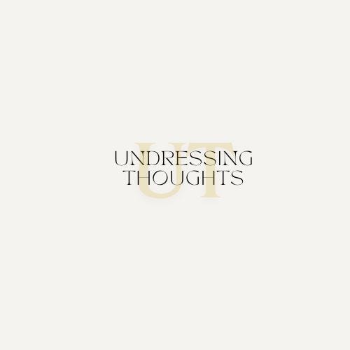 About – Undressing Thoughts – Medium