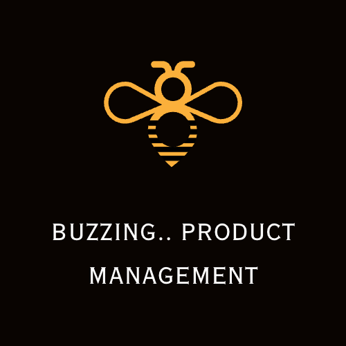 Buzzing Product Management – Medium
