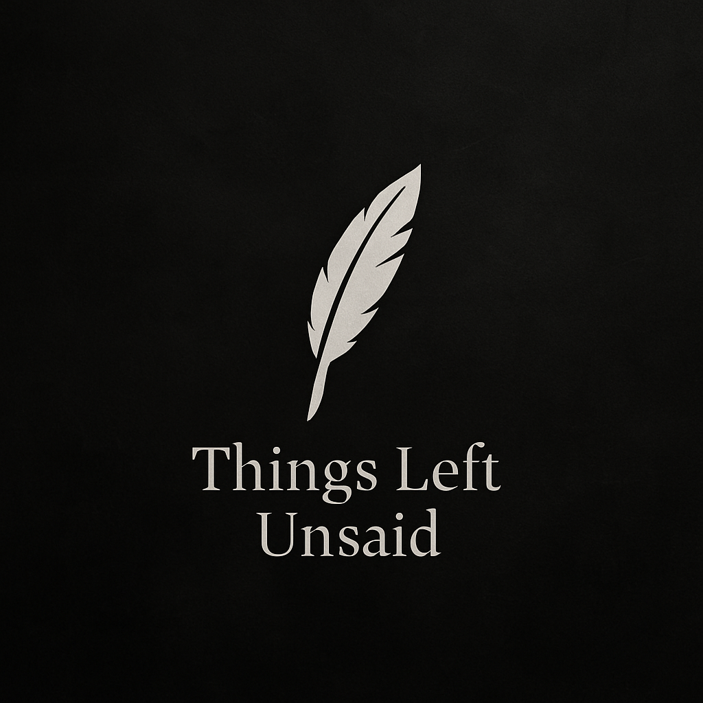 Things left Unsaid – Medium
