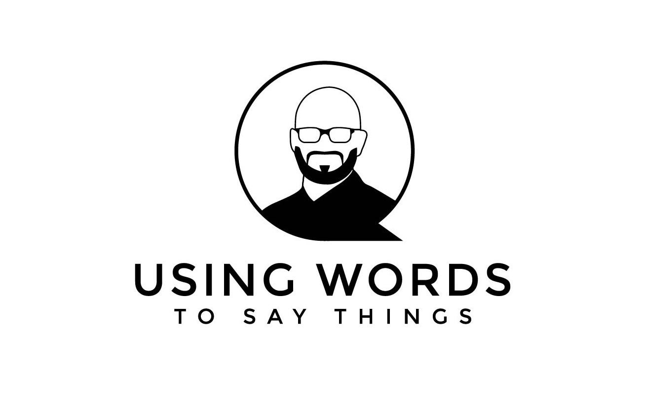 Using Words To Say Things Medium Using Words To Say Things Medium