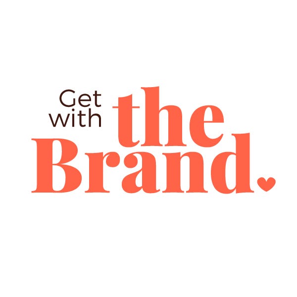 Get With The Brand – Medium