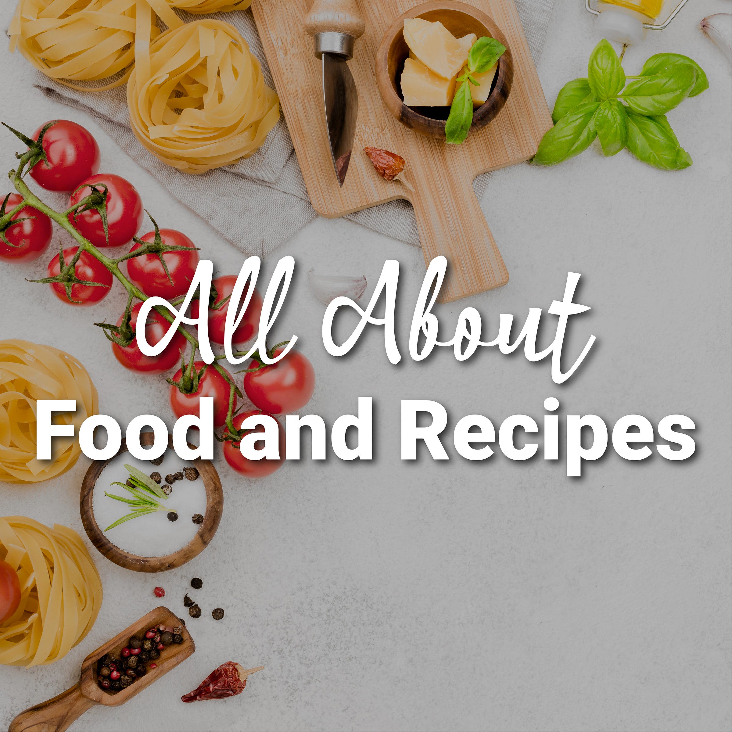 All About Food and Recipes – Medium