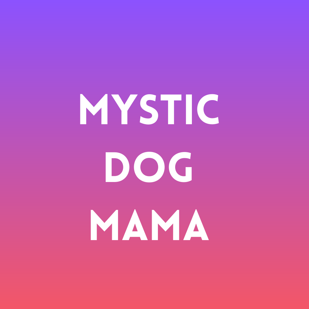 Mystic Dog Mama – Medium