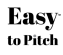 Easy to Pitch – Medium