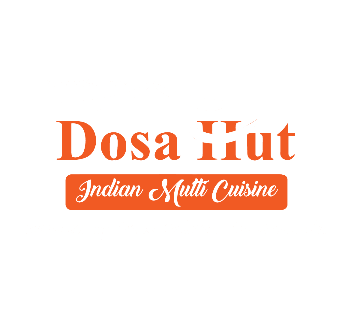 Dosa Hut – Medium