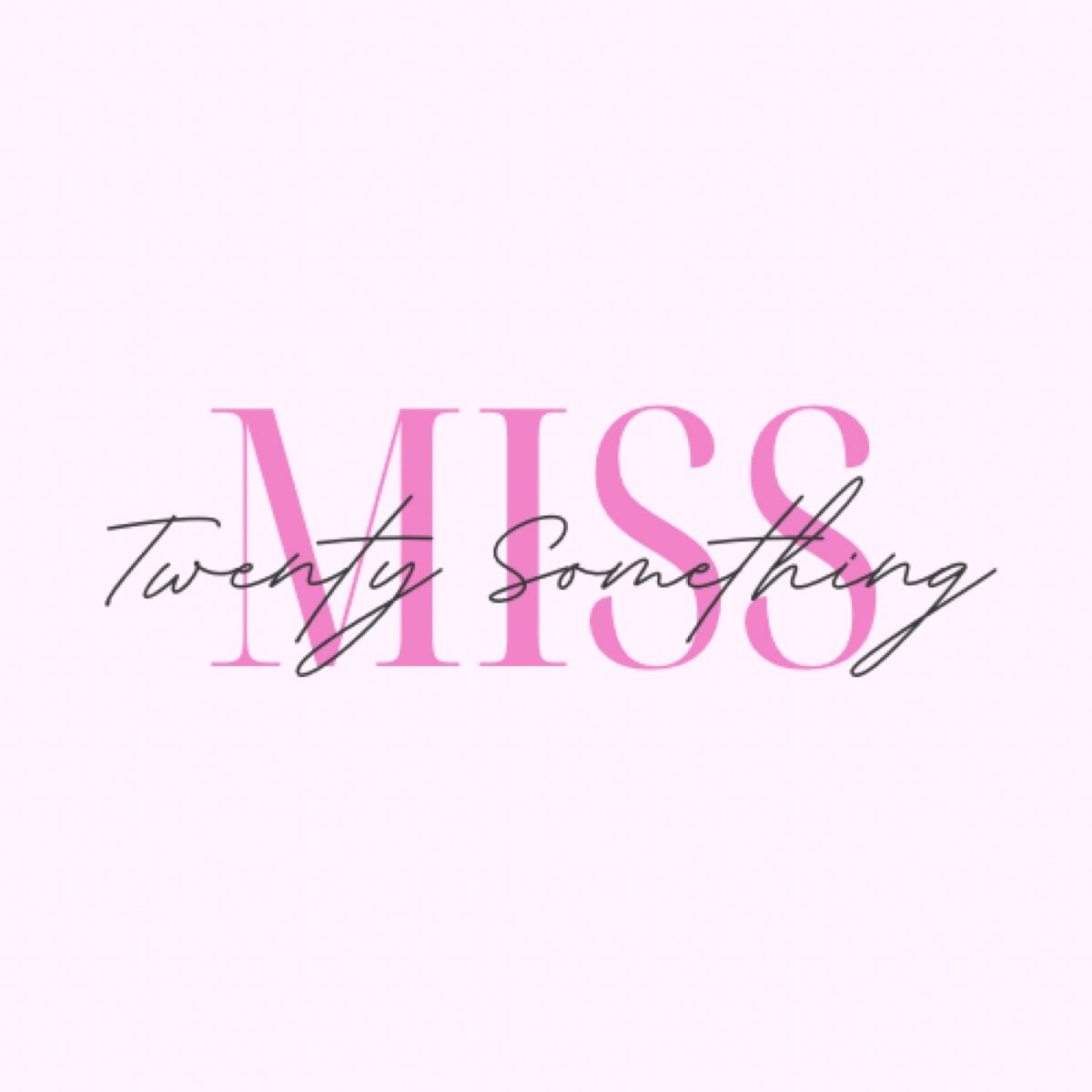 Miss Twenty-Something – Medium