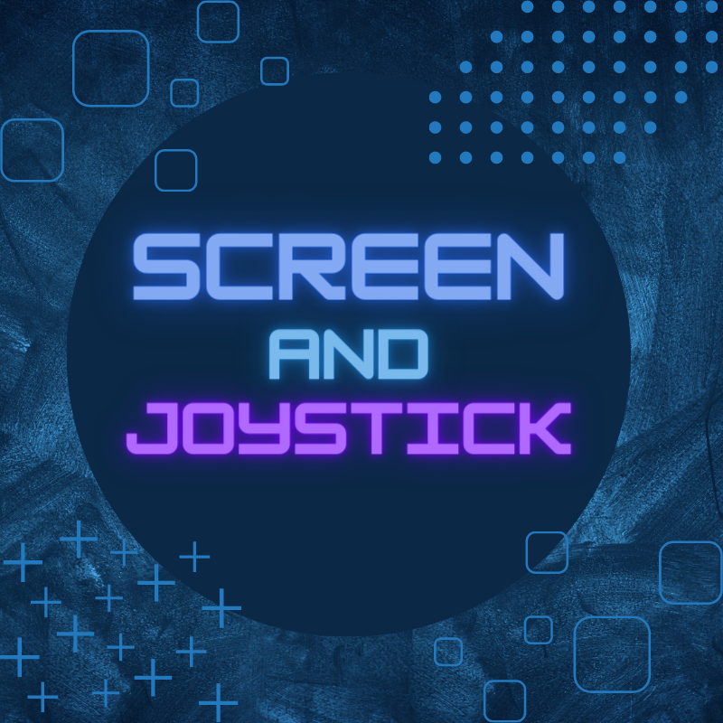 Screen and Joystick – Medium
