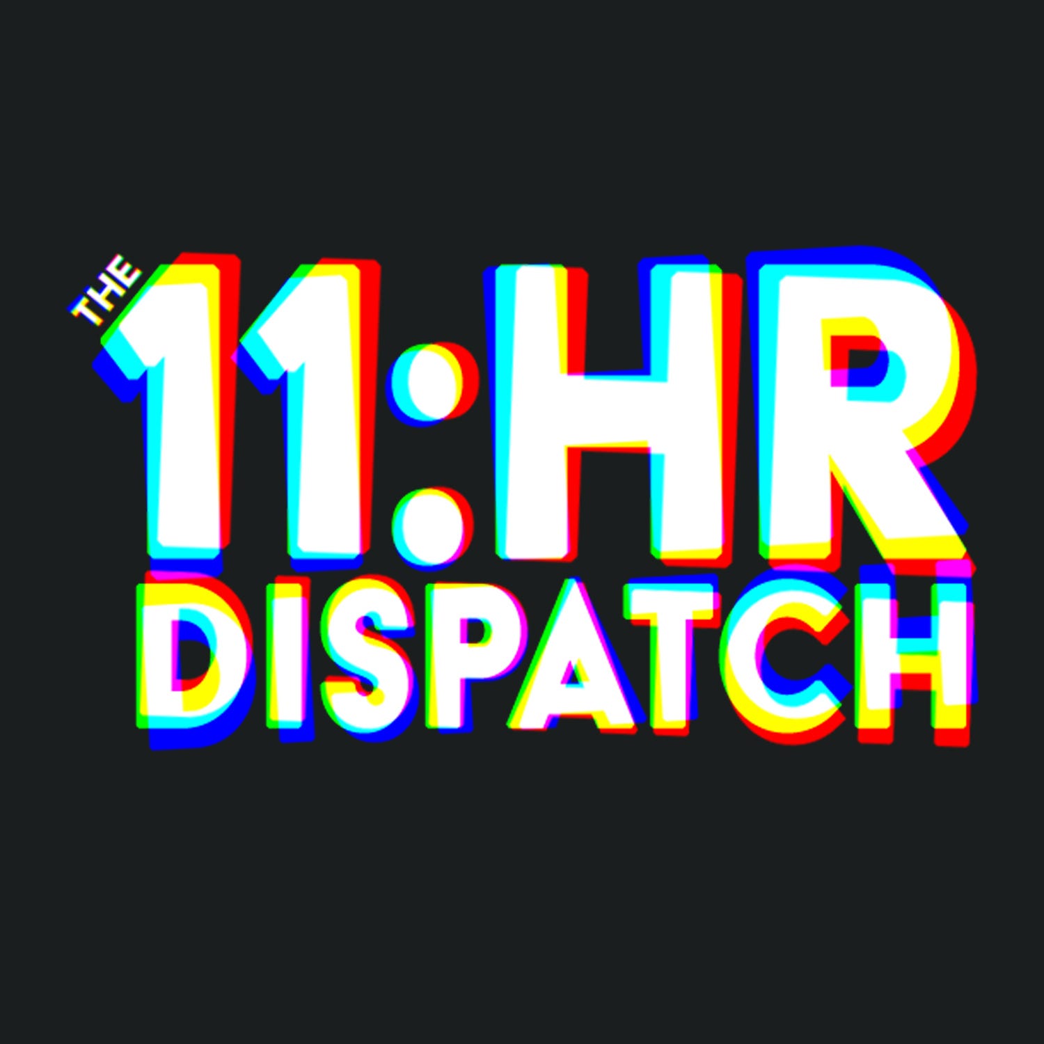 The 11th Hour Dispatch Medium The 11th Hour Dispatch Medium