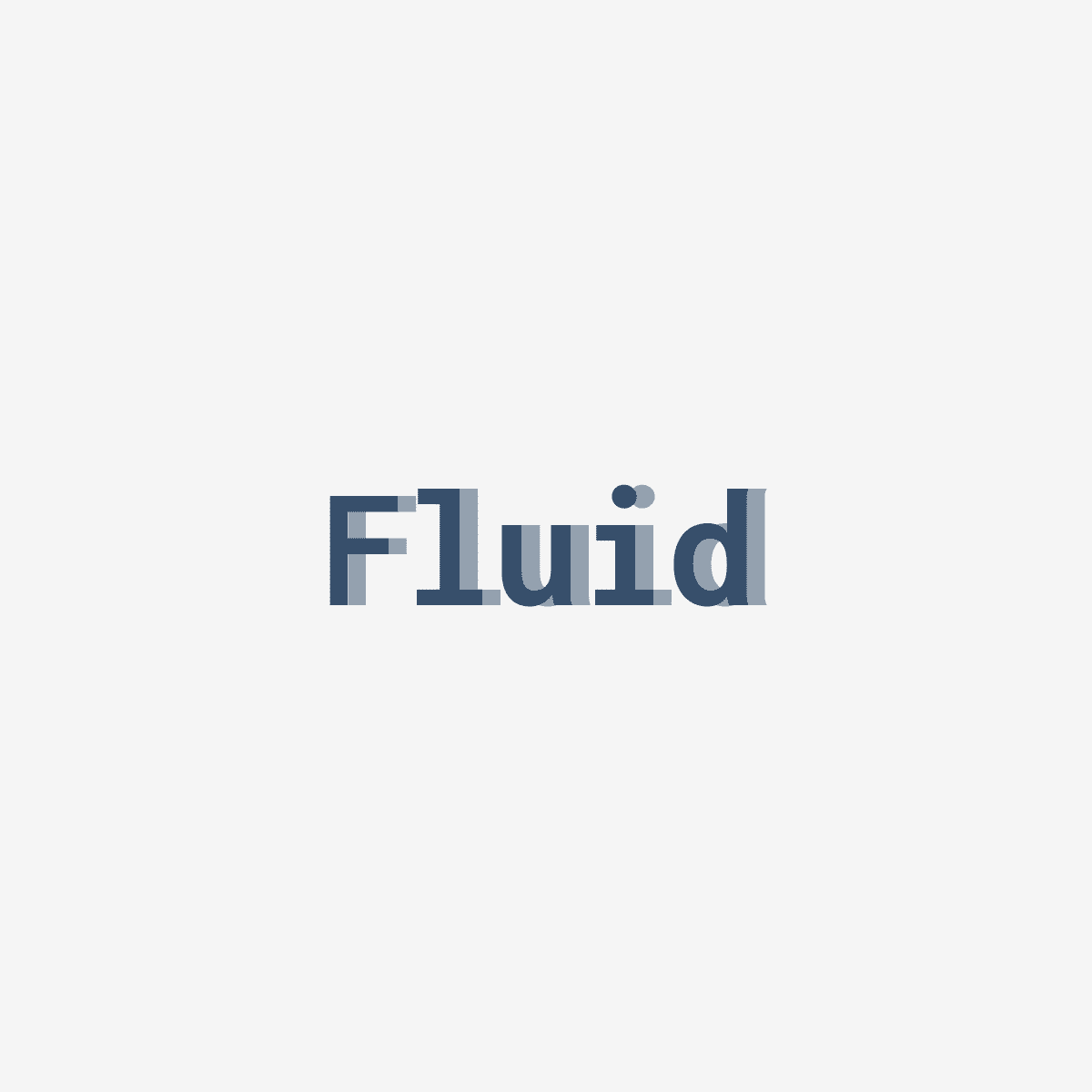 Fluid – Medium