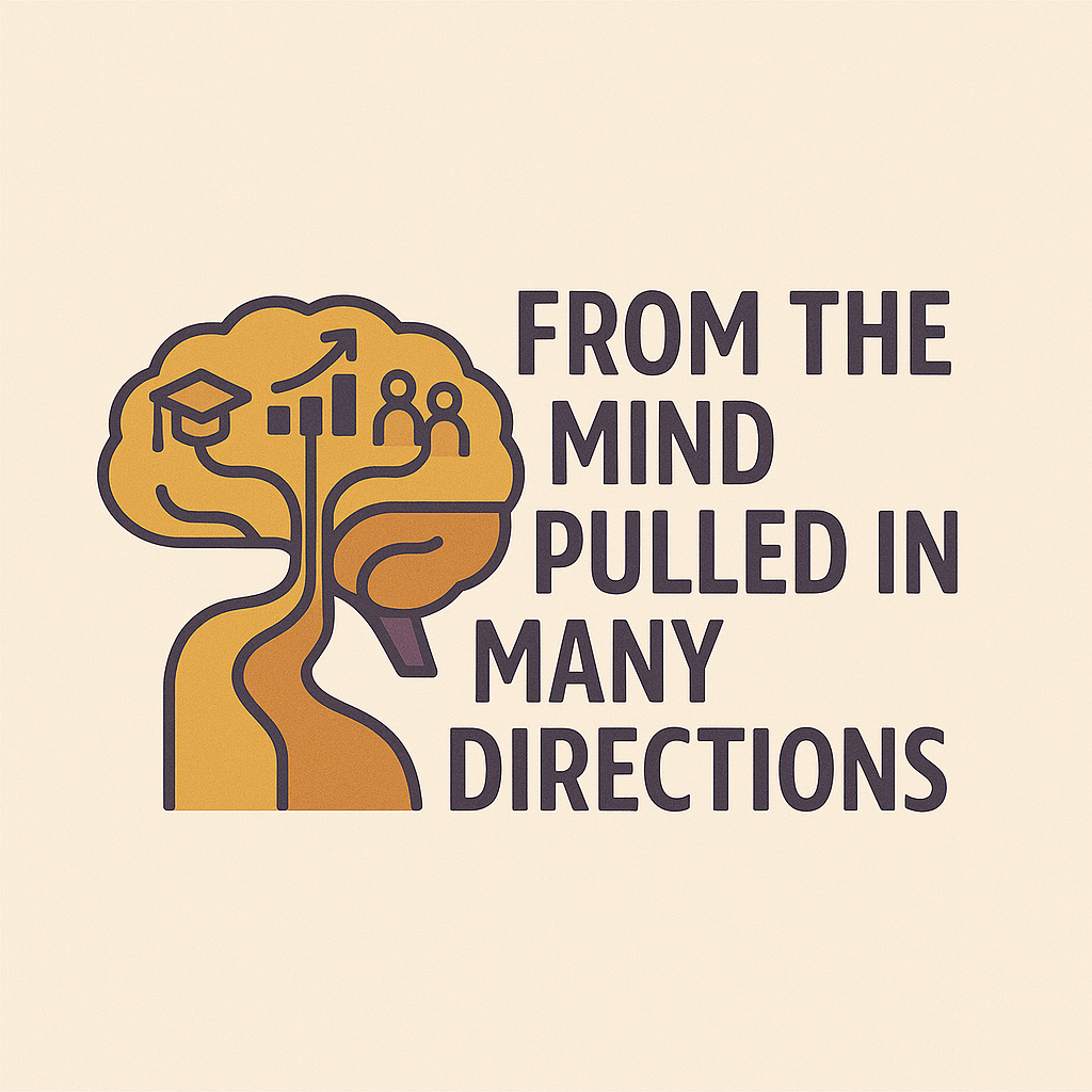 From the Mind Pulled in Many Directions – Medium