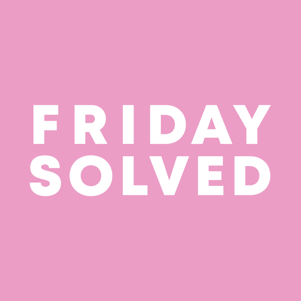 Friday Solved – Medium Friday Solved – Medium