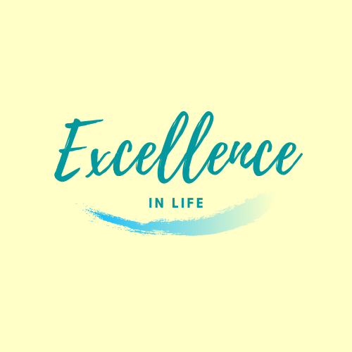 Excellence In Life – Medium