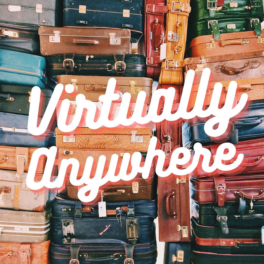 Virtually Anywhere – Medium