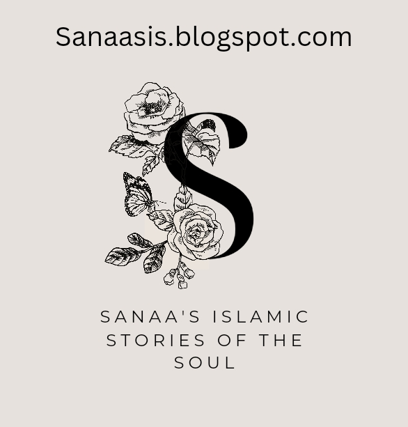 Sanaa's Islamic Stories Of The Soul – Medium