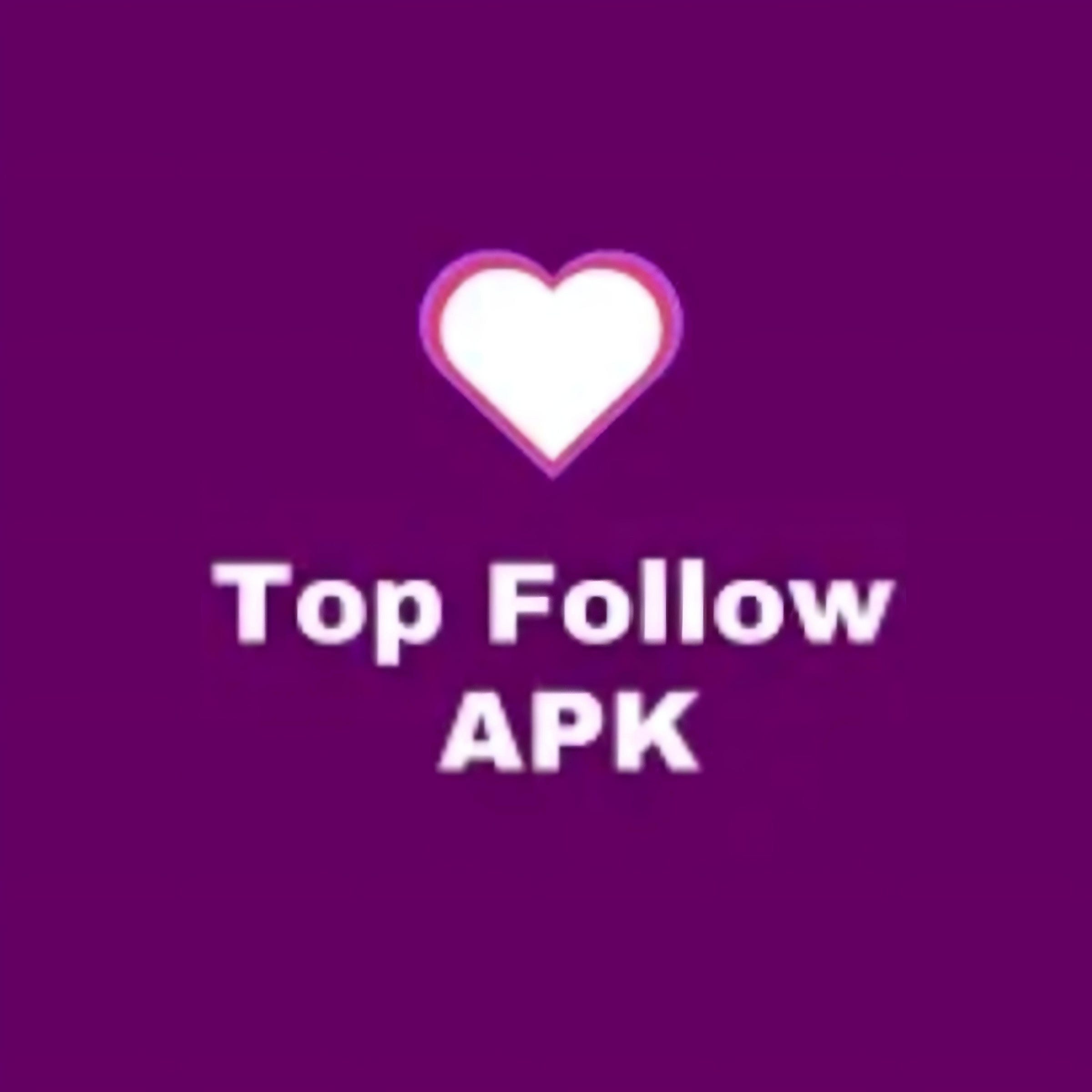 About – Top Follow APK app – Medium