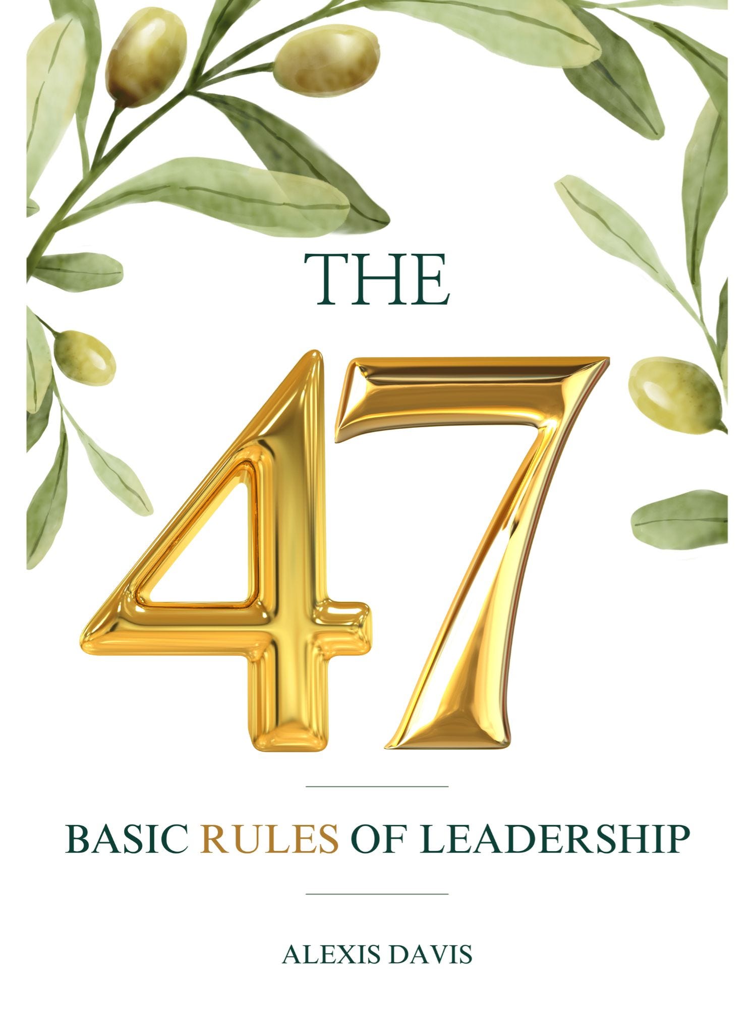 The 47 Basic Rules of Leadership – Medium
