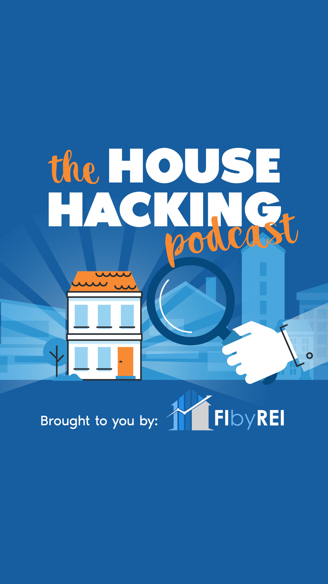 The House Hacking Podcast Season One