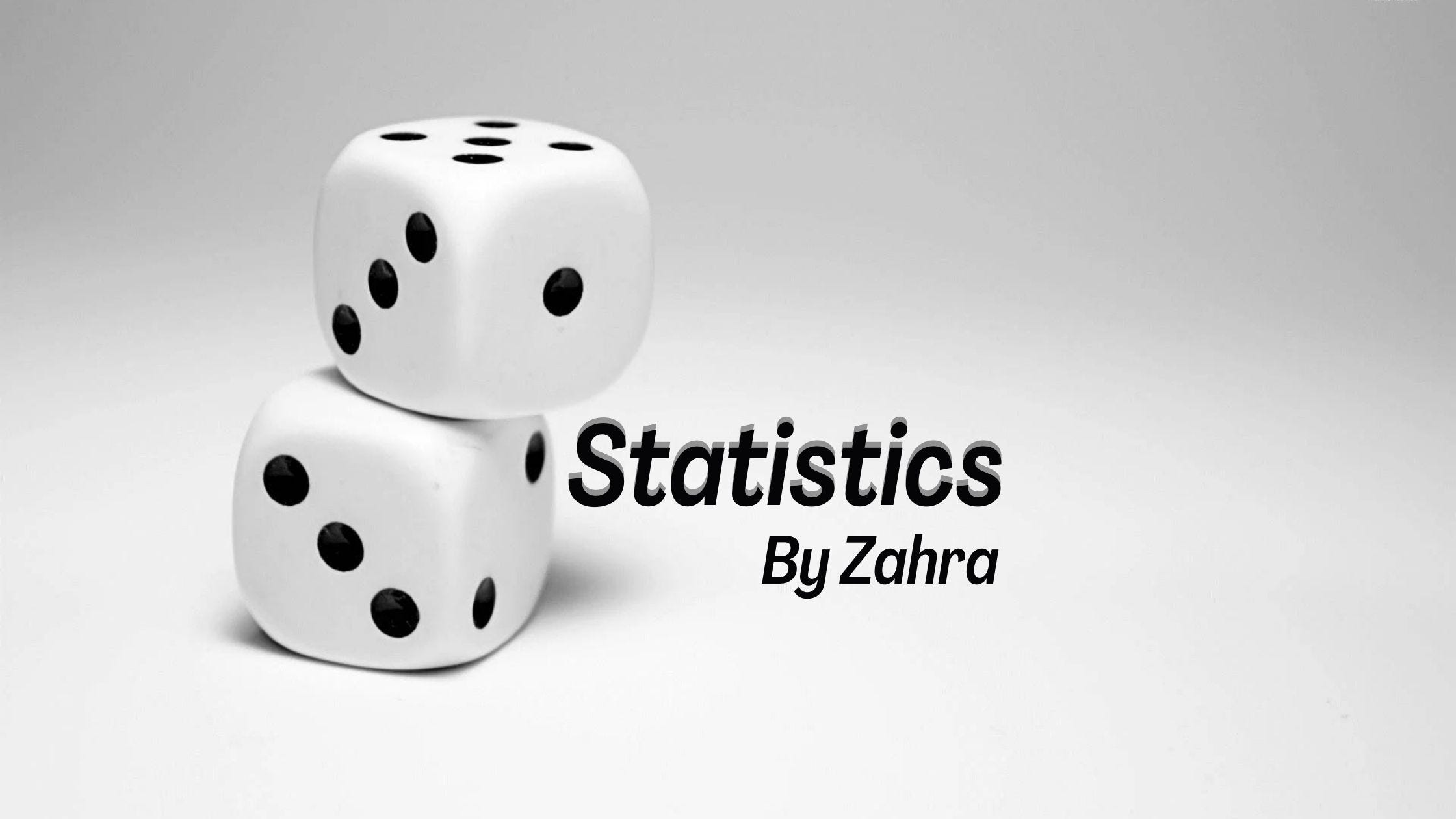 Statistics by Zahra – Medium