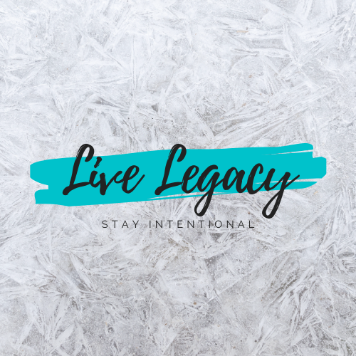 About – Live.Legacy – Medium