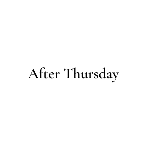 The Day After Thursday – Medium