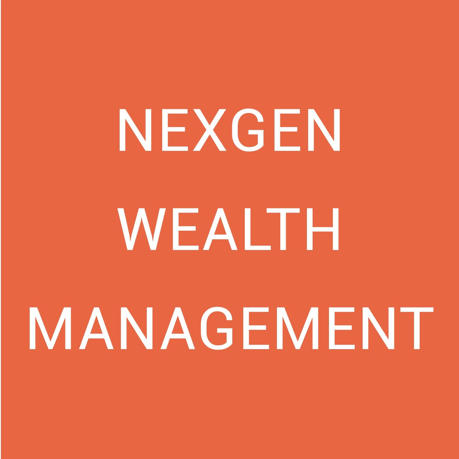 About – Nexgen Wealth Management – Medium
