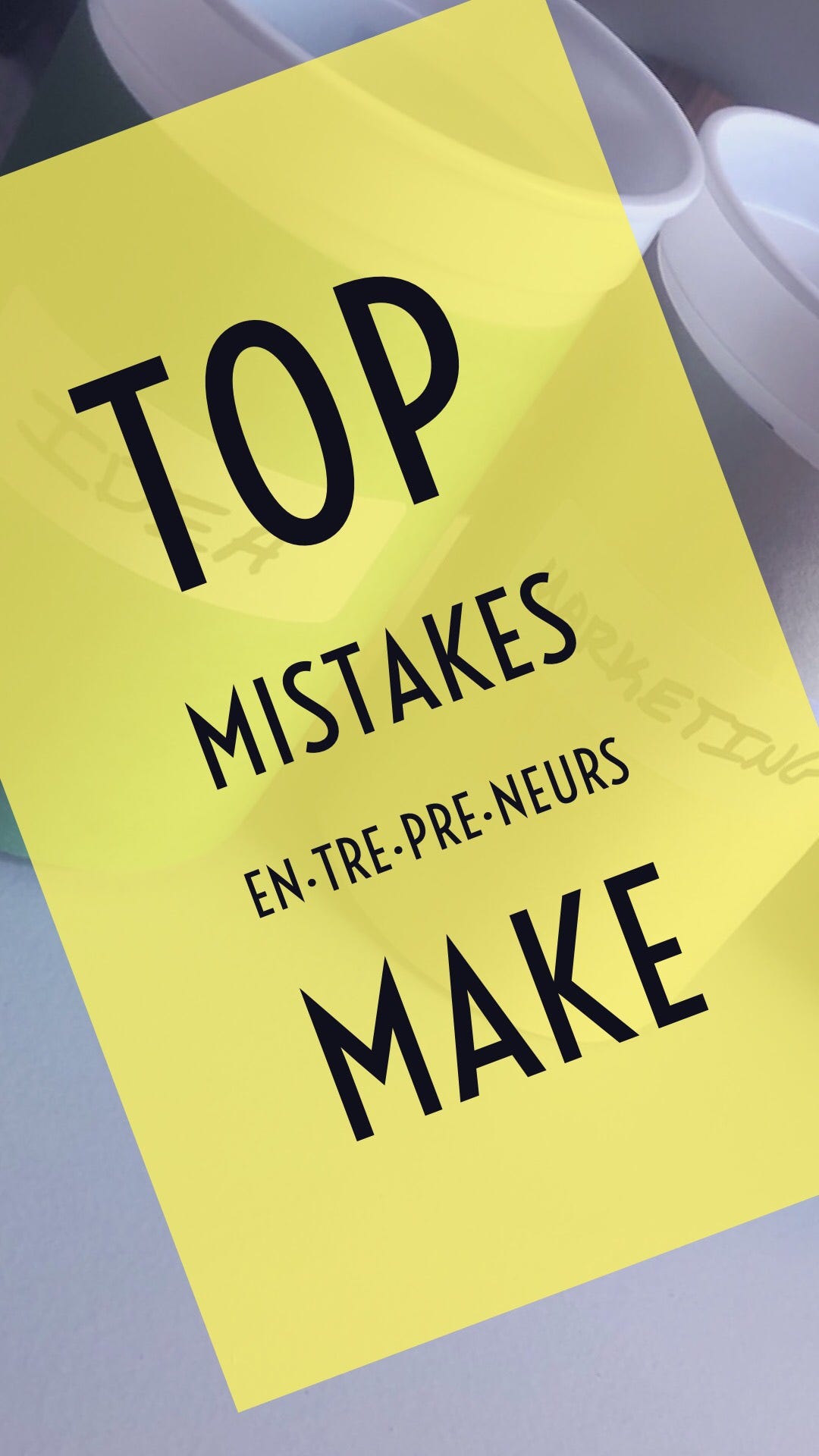 Top mistakes entrepreneurs make