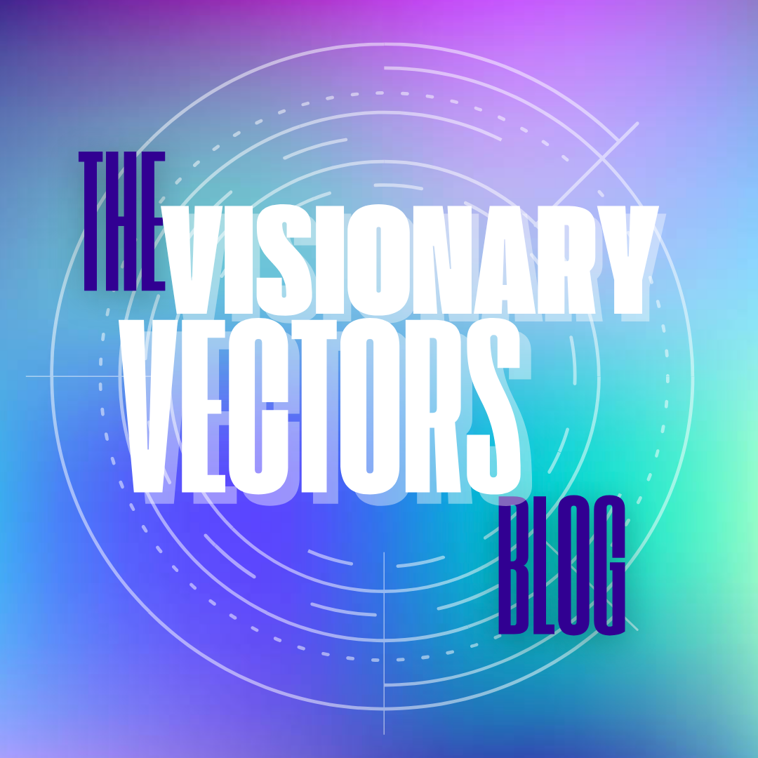 The Visionary Vectors Blog – Medium