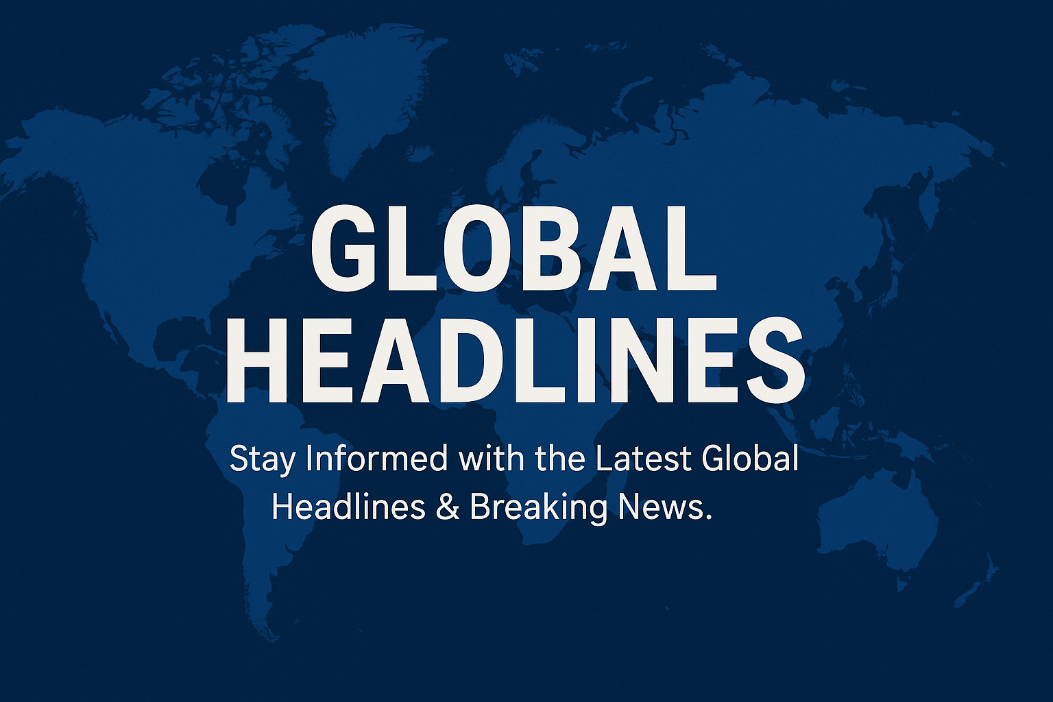 Global Headlines – Medium