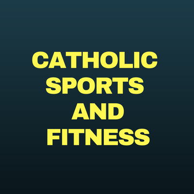 Catholic Sports and Fitness – Medium