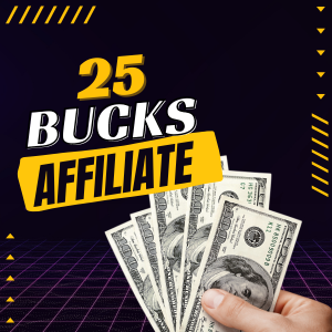 25 Bucks Affiliate – Medium