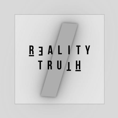 About – Reality/Truth – Medium