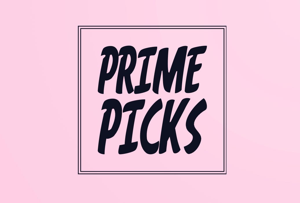 Prime Picks – Medium