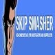 Skip Smasher – Medium