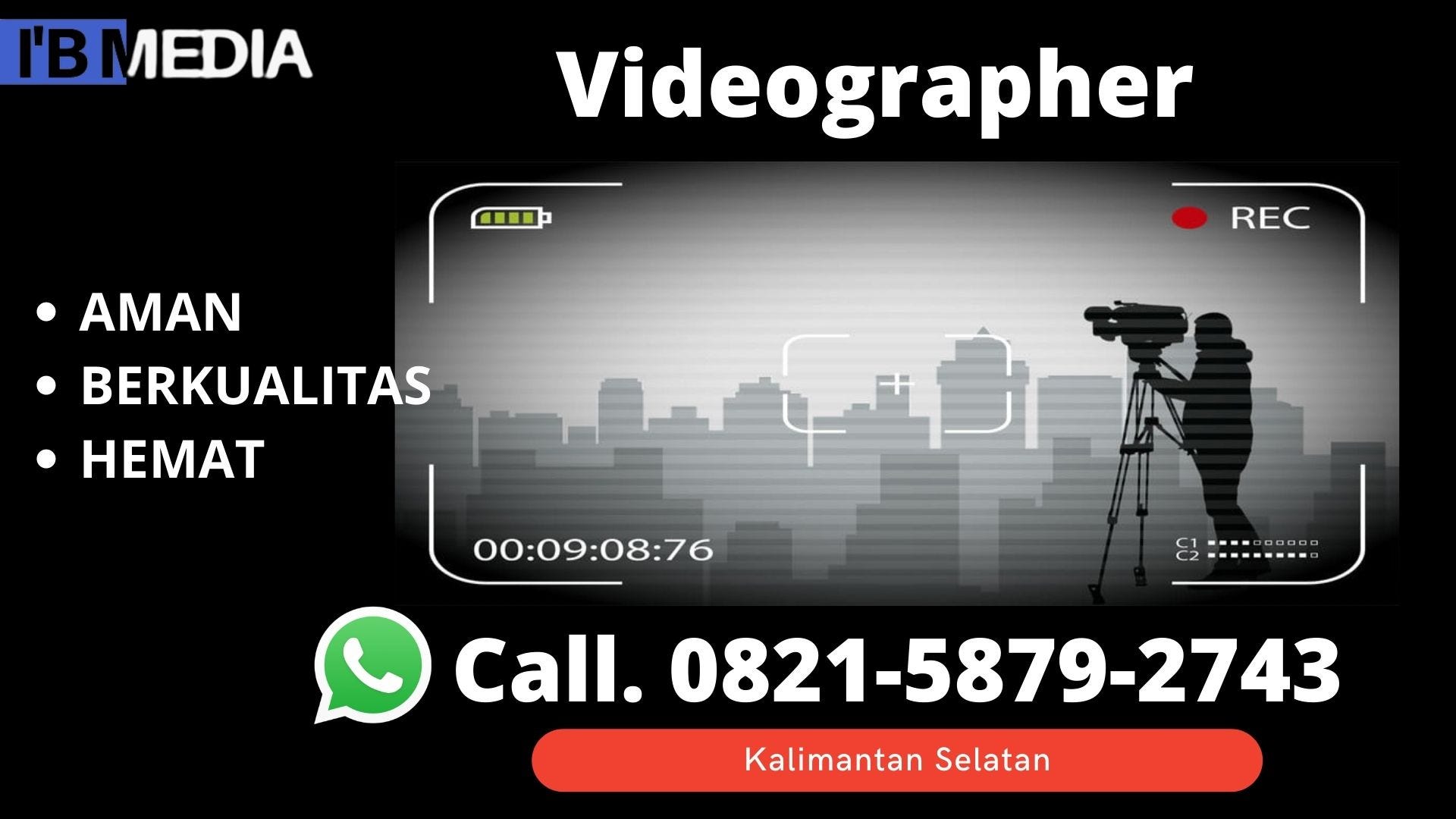 Videographer Banjarmasin – Medium