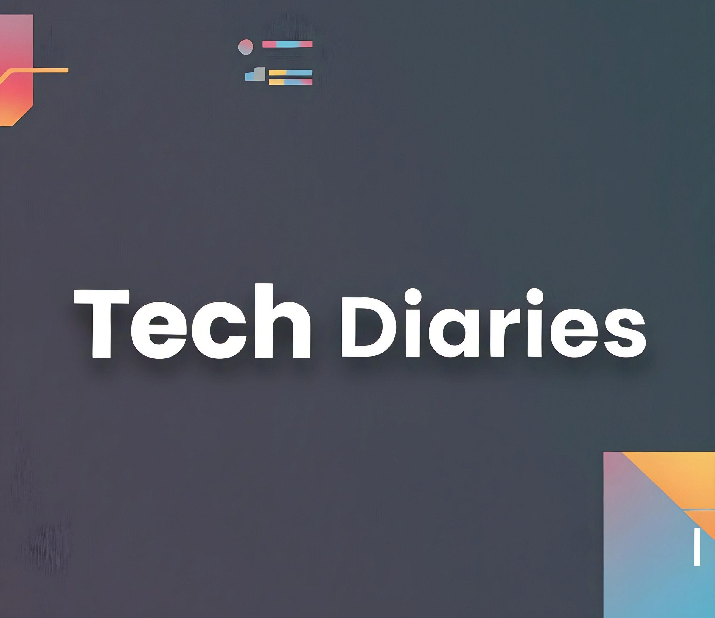 Tech diaries – Medium