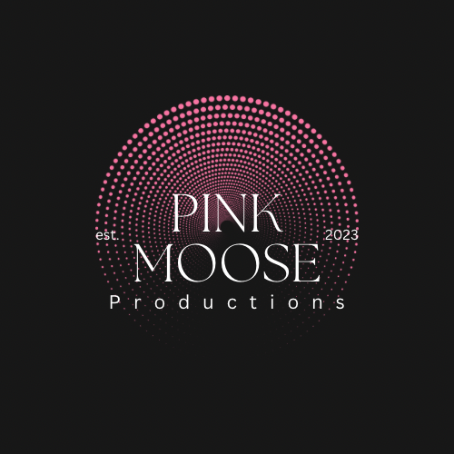 Pink Moose Productions – Medium