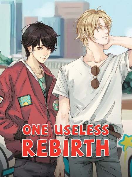 One Useless Rebirth (BL)