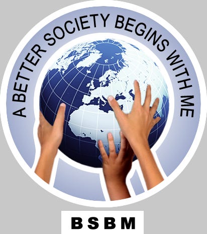 A Better Society Begins With Me BSBM – Medium