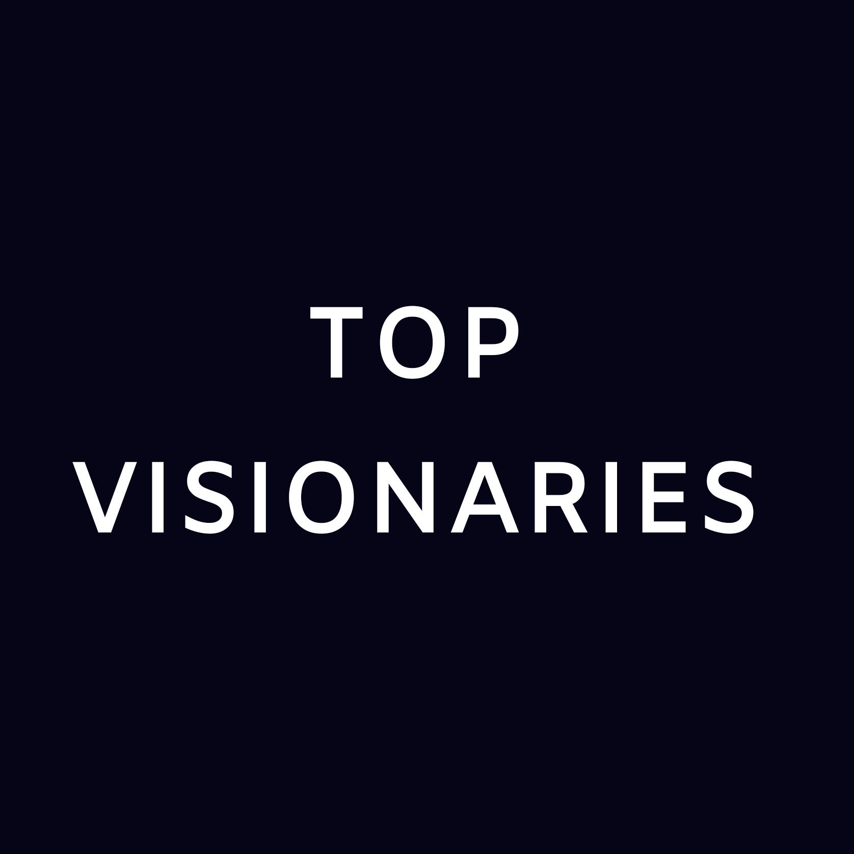 Top Visionaries – Medium