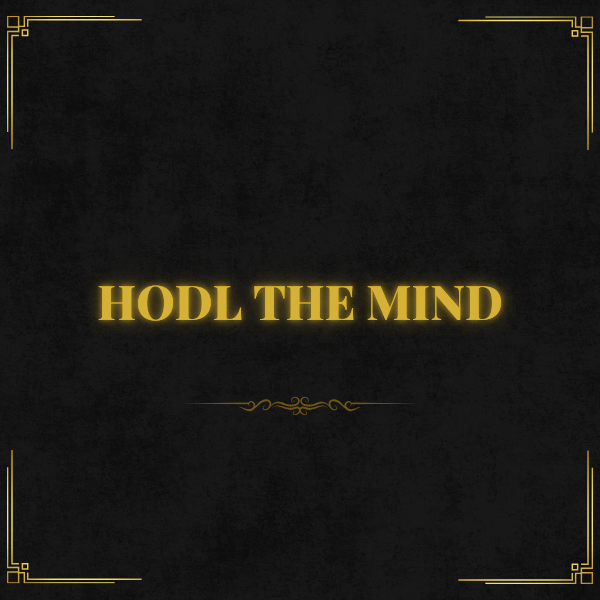 HODL THE MIND – Medium