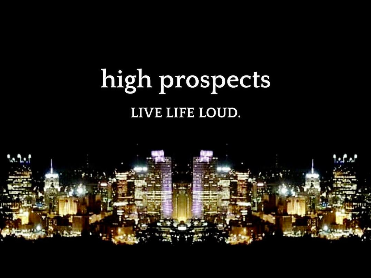 High Prospects – Medium