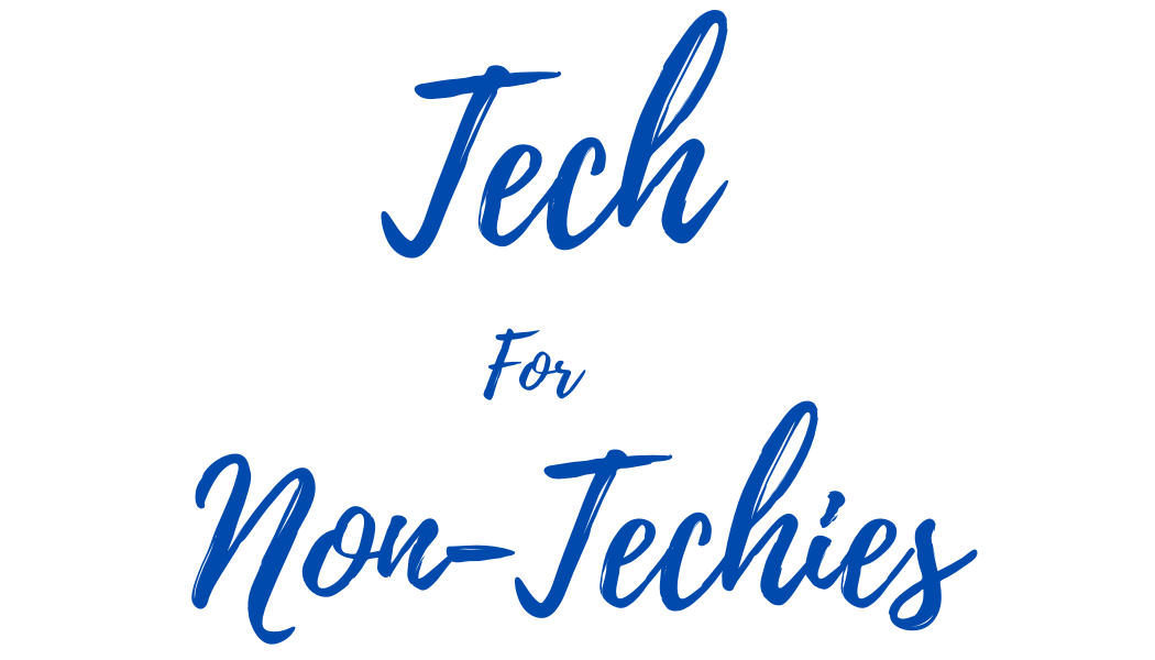 Tech For Non-Techies – Medium