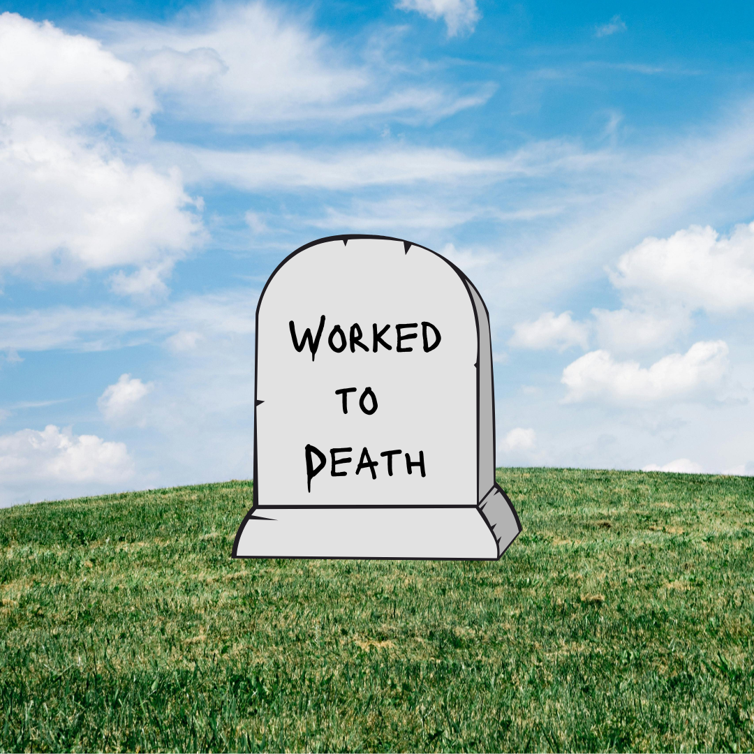 Worked To Death – Medium