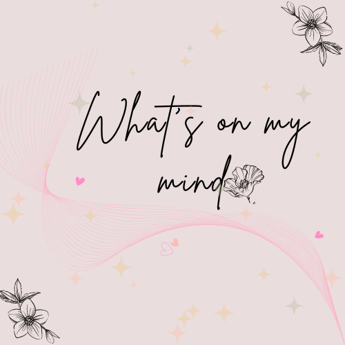 What's on my mind – Medium