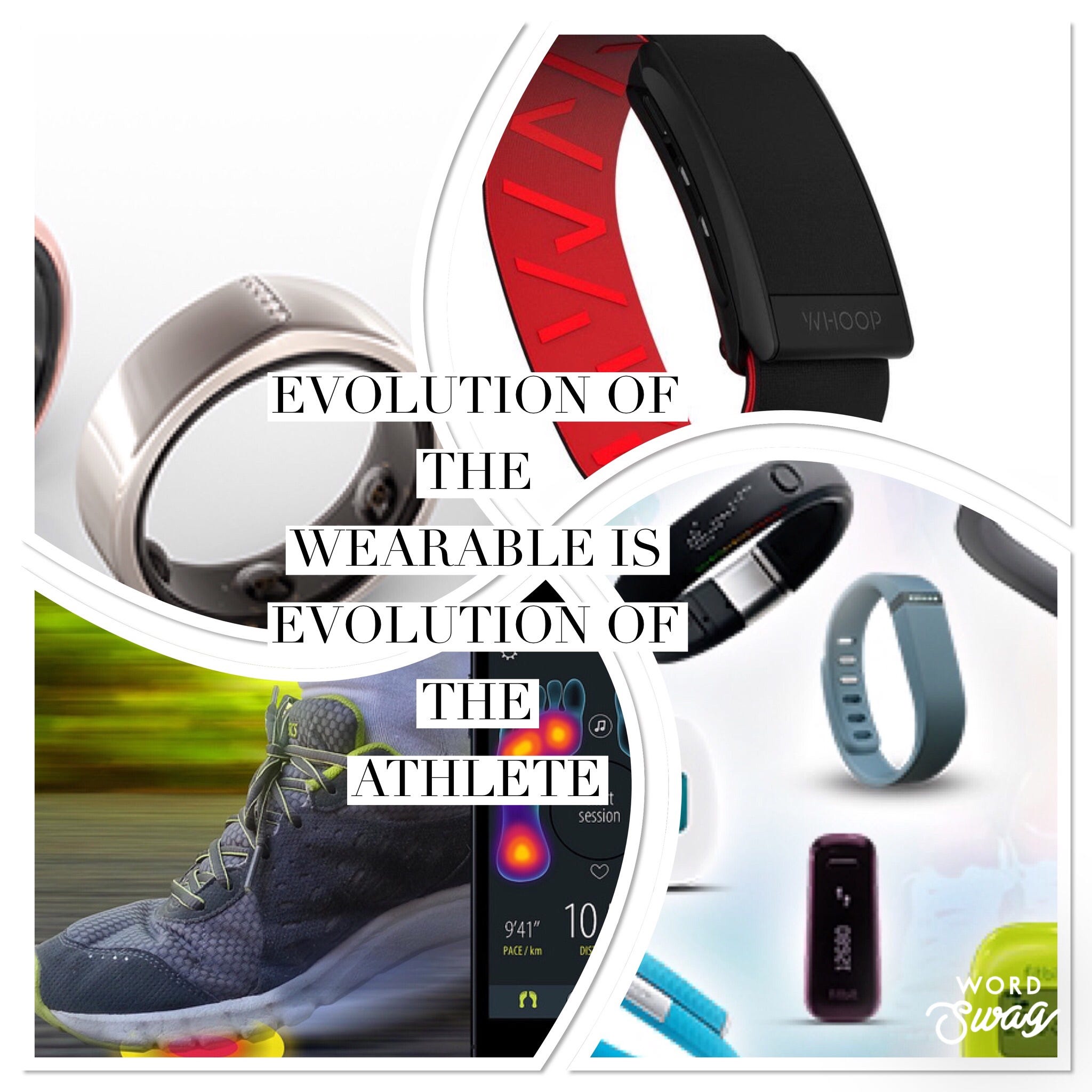 Evolution of the Wearable is Evolution of the Athlete