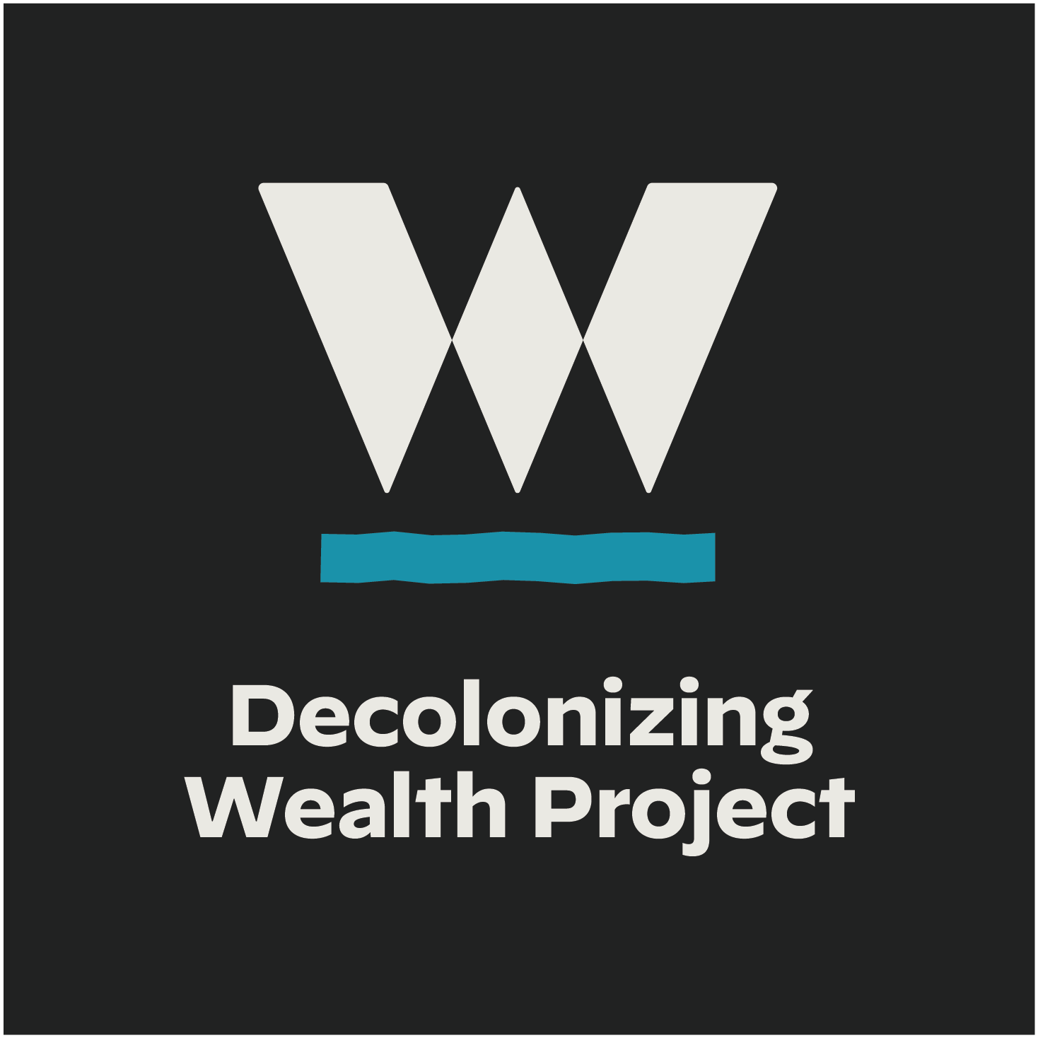 Decolonizing Wealth Project & Liberated Capital – Medium